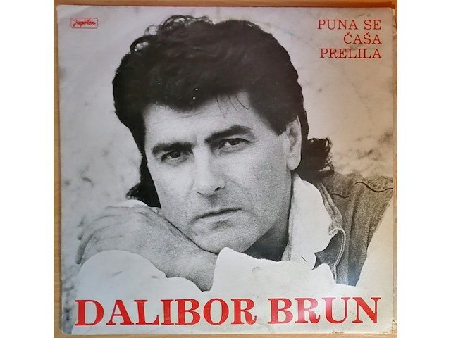 LP DALIBOR BRUN - Puna se čaša prelila (1991( PERFEKTNA
