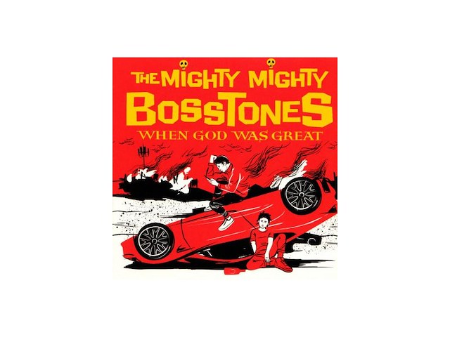 When God Was Great, The Mighty Mighty Bosstones, CD