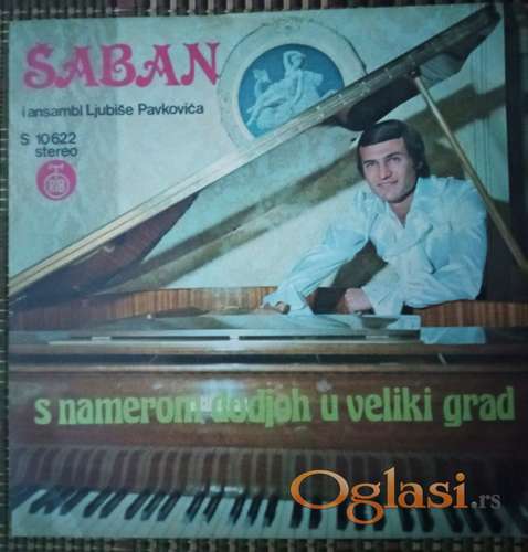 Šaban Šaulić - S Namerom Dođoh U Veliki Grad