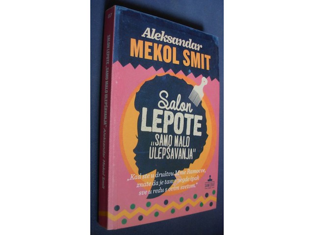 SALON LEPOTE `SAMO MALO ULEPŠAVANJA` - A. M. Smit