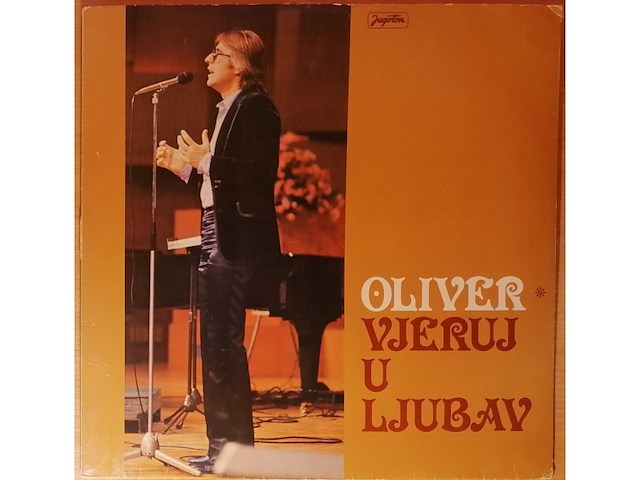 LP OLIVER - Vjeruj u ljubav (1979) 2. pressing, VG+