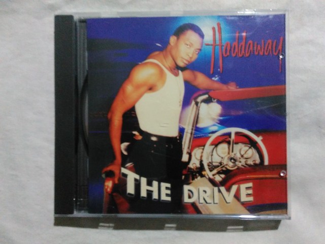 Haddaway, The Drive