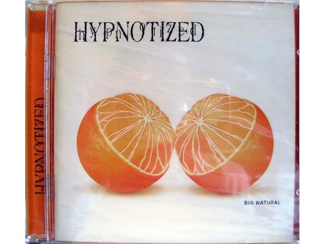 Hypnotized - Big Natural CD