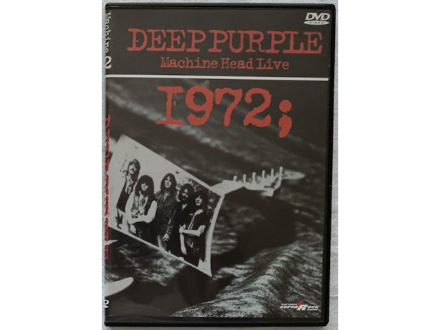 DEEP  PURPLE  -  MACHINE  HEAD  LIVE 1972