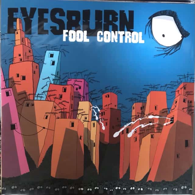 Eyesburn – Fool Control