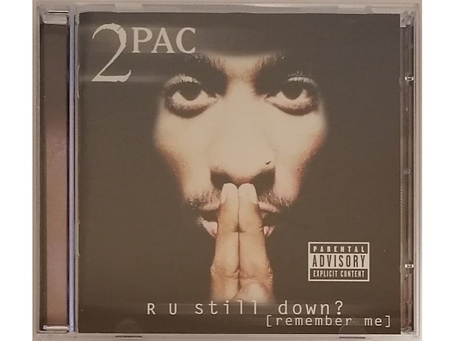 2Pac ‎– R U Still Down? [Remember Me] 2CD