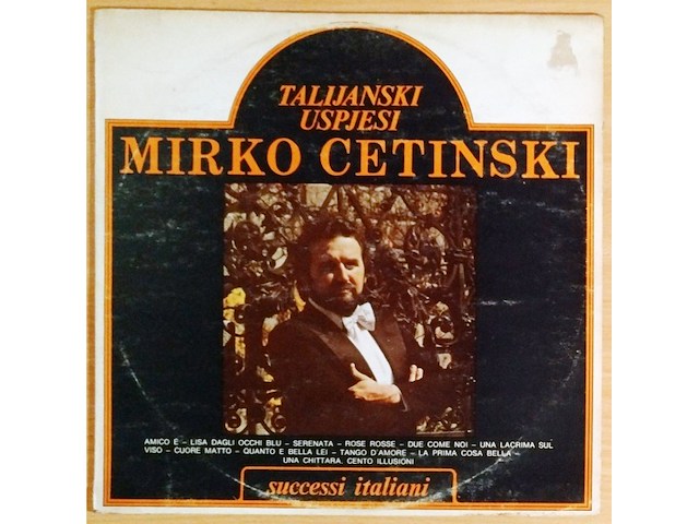 LP MIRKO CETINSKI - Talijanski uspjesi (1984) ploča NM