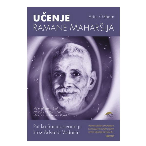 UČENJE RAMANE MAHARŠIJA - PUT KA SAMOOSTAVRENJU KROZ ADVAITA VEDANTU