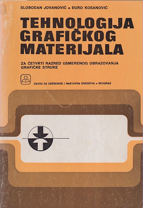 TEHNOLOGIJA GRAFIČKOG MATERIJALA za 4. razred usmerenog obrazovanja grafičke struke (Zavod za udžbenike)