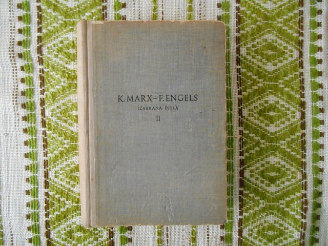 Marx / Engels - Izabrana djela II