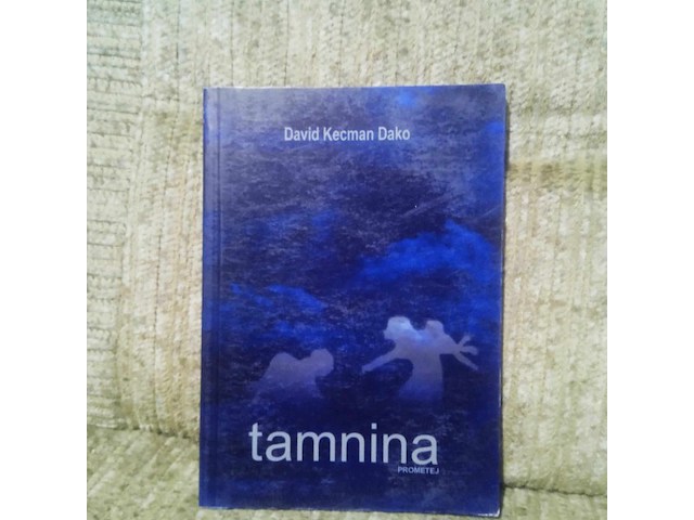 TAMNINA - David Kecman Dako