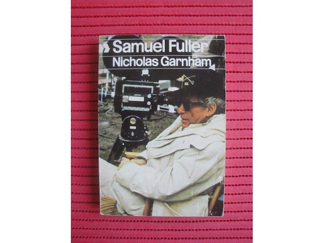 Samuel Fuller by NICHOLAS GARNHAM