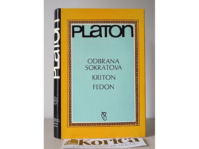 ODBRANA SOKRATOVA KRITON FEDON: Platon