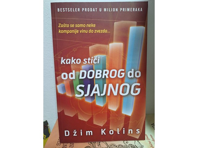 KAKO STIĆI OD DOBROG DO SJAJNOG DŽIM KOLINS