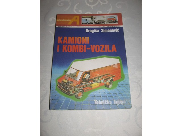 Kamioni i kombi vozila - Dragiša Simonović