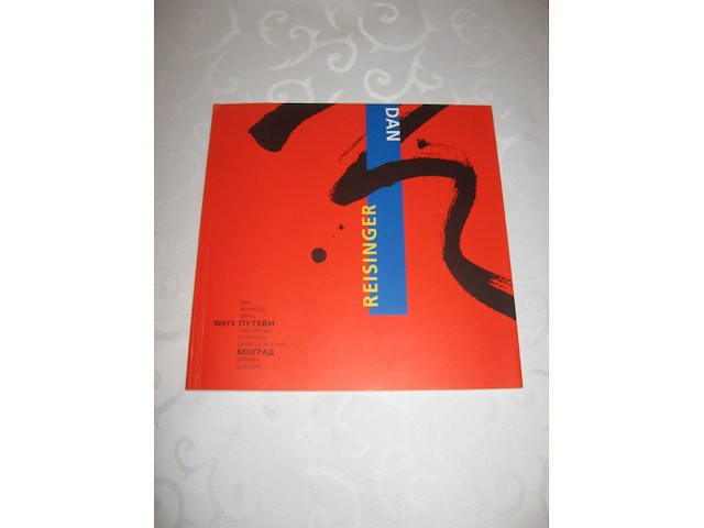 Dan Rajzinger - Ways / Putevi   /katalog/