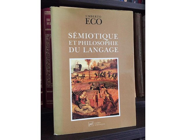 Umberto Eco SEMIOTIQUE ET PHILOSOPHIE DU LANGAGE