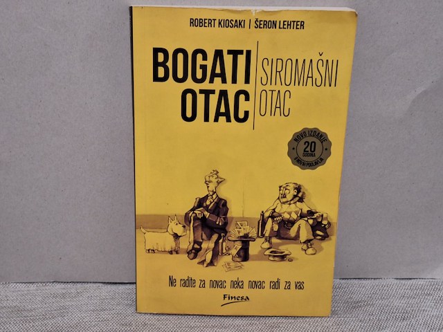 BOGATI OTAC SIROMAŠNI OTAC ROBERT KIOSAKI ŠERON LEHTER