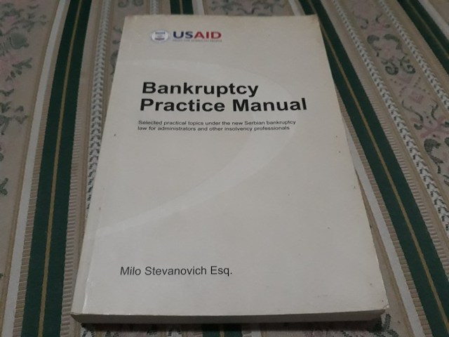 Bankruptcy Practice Manual Milo Stevanovich