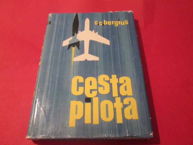 CESTA PILOTA pustolovna istorija avijacije-Bergius