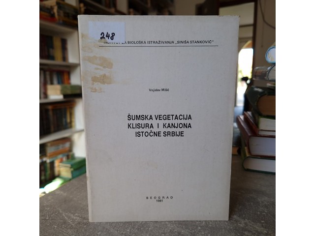 SUMSKA VEGETACIJA KLISURA I KANJONA ISTOCNE SRBIJE