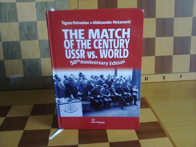 The Match Of The Century USSR vs WORLD (sah)
