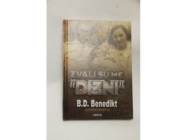 Zvali su me Dizni - B. D. Benedikt