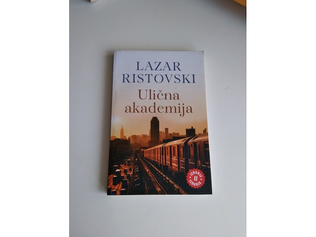 Ulična akademija - Lazar Ristovski