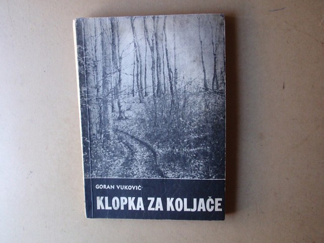 Goran Vuković - KLOPKA ZA KOLJAČE