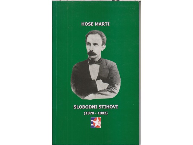 HOSE MARTI / SLOBODNI STIHOVI (1878-1882) + odličnO