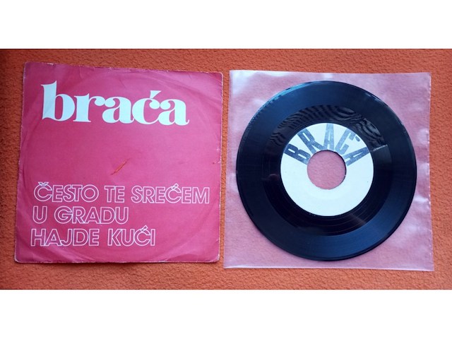 BRAĆA - Često Se Srećemo U Gradu (singl)