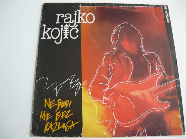 Rajko Kojić - Ne budi me bez razloga