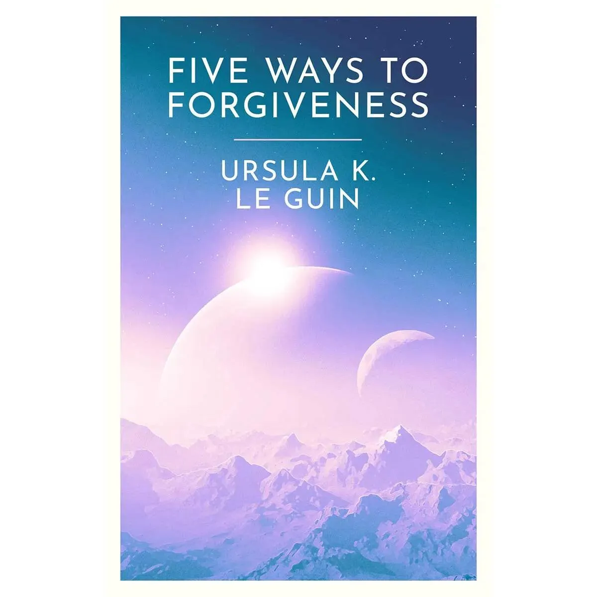 FIVE VAYS TO FORGIVNESS