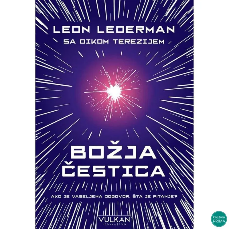 Božja čestica - Leon Lederman VULKAN