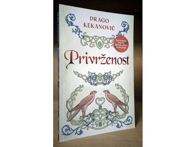 Privrženost - Drago Kekanović