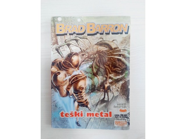 Brad Barron 10 - Teški metal