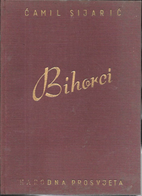 Bihorci - Ćamil Sijarić (1956)