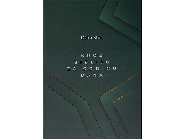 Džon Stot: KROZ BIBLIJU ZA GODINU DANA