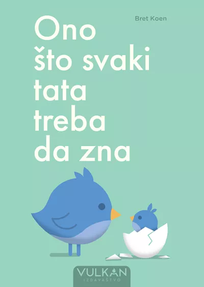 ONO ŠTO SVAKI TATA TREBA DA ZNA (28593)