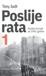 Poslije Rata 1 – Povijest Europe Od 1945. Godine Od Tony Judt