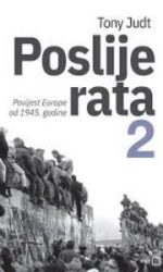 Poslije Rata 2 – Povijest Europe Od 1945. Godine Od Tony Judt