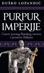 Purpur Imperije Od Duško Lopandić PDF