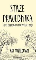 Staze Pravednika – Priče O Herojstvu, Humanosti I Nadi Od Ari Mittleman