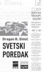 Svetski Poredak: Politika Vudroa Vilsona I Frenklina Delana Ruzvelta – Meki Povez Od Dragan R. Simić