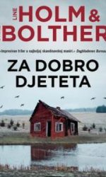 Za Dobro Djeteta Od Line Holm, Stine Bolther