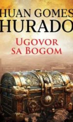 Ugovor Sa Bogom Od Huan Gomes Hurado PDF