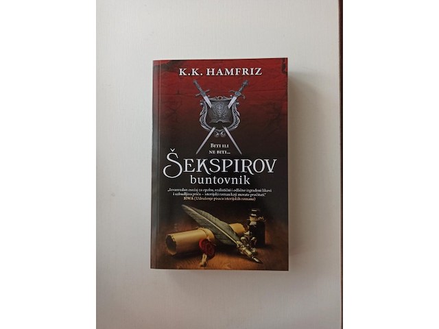 Šekspirov buntovnik - K.K. Hamfriz