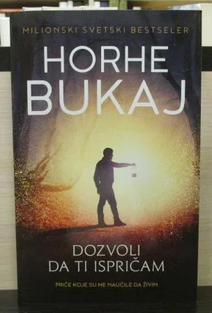 DOZVOLI DA TI ISPRIČAM – HORHE BUKAJ