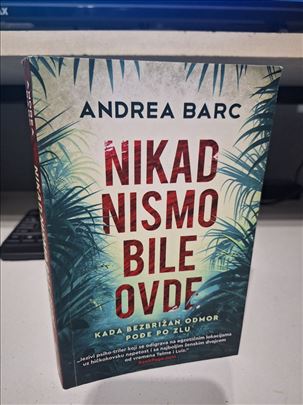 Nikad nismo bile ovde - Andrea Barc