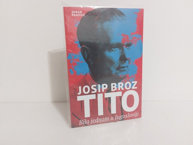 Josip Broz Tito bilo jednom u Jugoslaviji NOVO